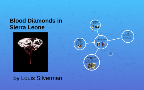 Blood Diamonds in Sierra Leone by Louis Silverman