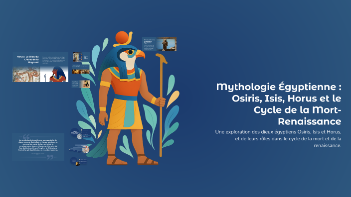 Mythologie Égyptienne : Osiris, Isis, Horus et le Cycle de la Mort ...