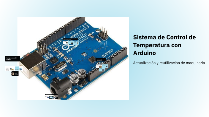 Sistema de Control de Temperatura con Arduino by enrique terron on Prezi