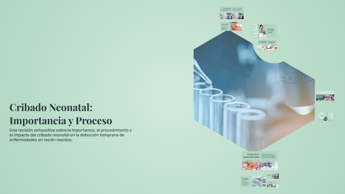Cribado Neonatal: Importancia y Proceso by Mariano Gómez Sánchez on Prezi