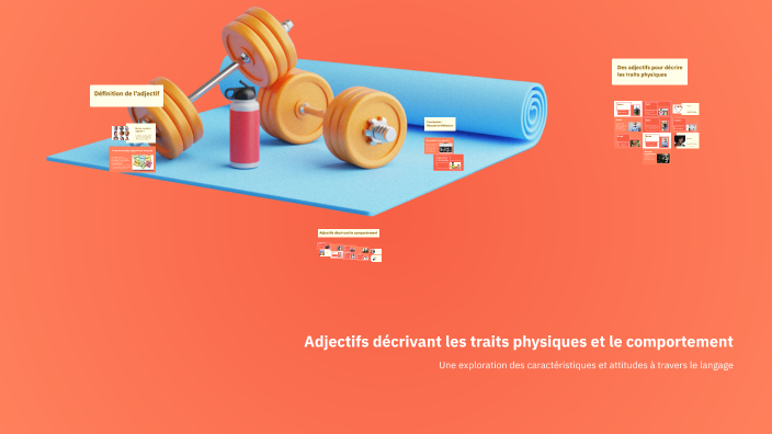 Adjectifs décrivant les traits physiques et le comportement by Olivia ...