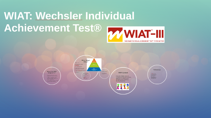 WIAT: Wechsler Individual Achievement Test® by Hunter Hook on Prezi