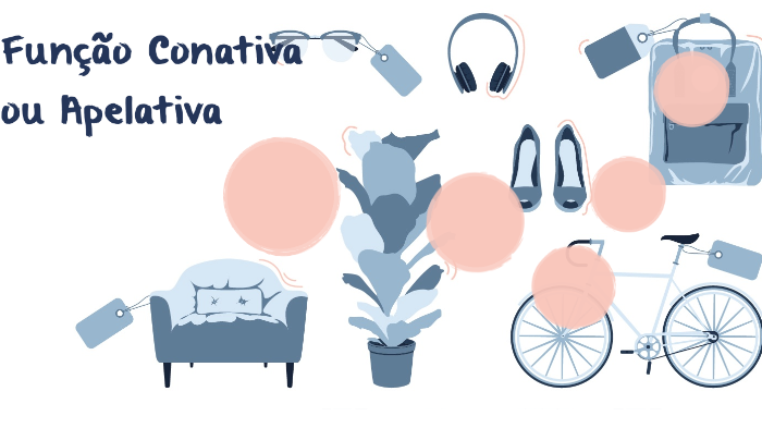 Função Conativa ou Apelativa by jefferson tavares on Prezi