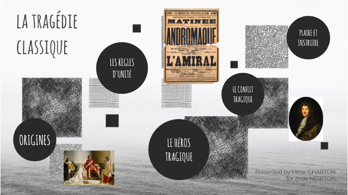 La tragédie classique by Anne Charton on Prezi