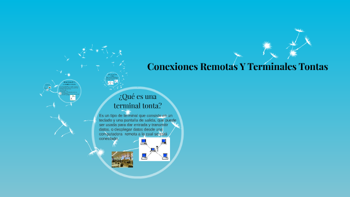 Conexiones Remotas Y Terminales Tontas by caroline montilla on Prezi
