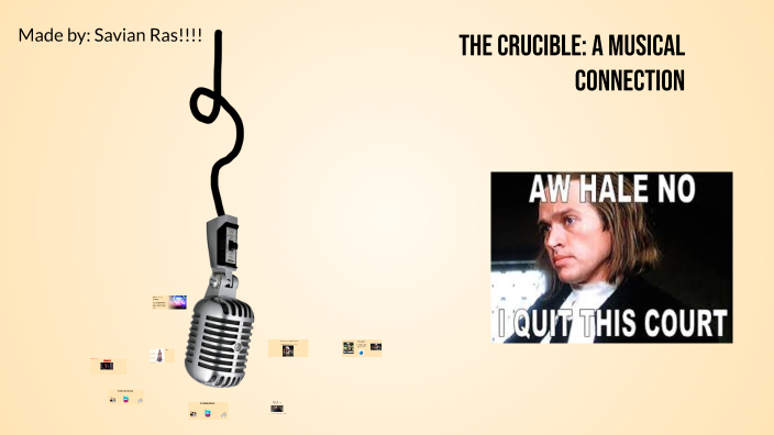 The Crucible: A Musical Connection by savian ras on Prezi