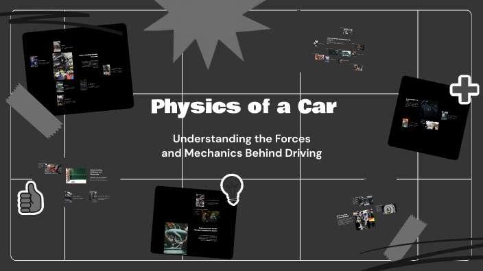 Physics of a Car by Rahet Randhawa on Prezi