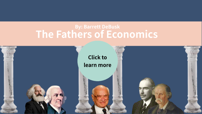 Father of Economics by Barrrett DeBusk on Prezi