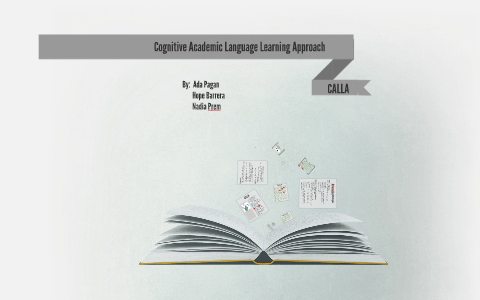 Cognitive Academic Language Learning Approach by Ada Pagan on Prezi