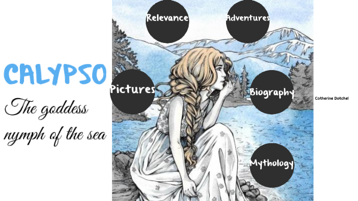 Calypso- Mythology by Catherine Dotchel on Prezi