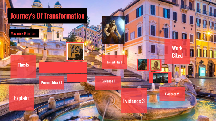 Real Journeys Of Transformation by Maverick Morrison on Prezi