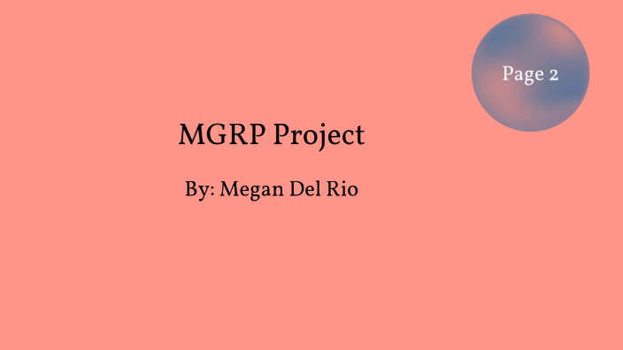 MGRP by Megan Del Rio on Prezi