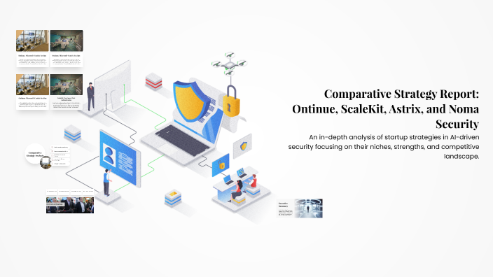 Comparative Strategy Report: Ontinue, ScaleKit, Astrix, and Noma ...