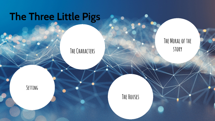 The Three Little Pigs by Ravin Wright on Prezi