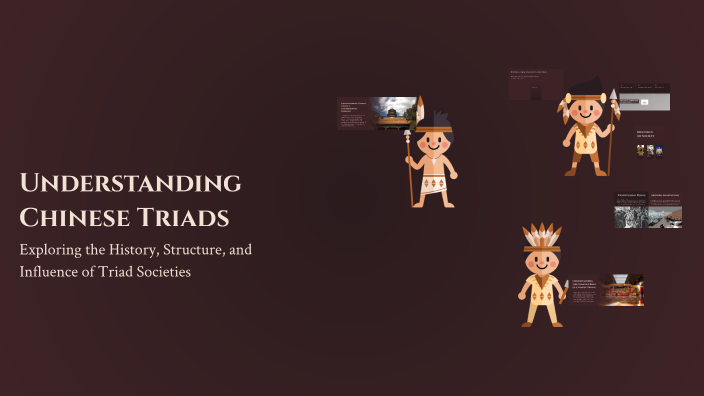 Understanding Chinese Triads by Shelly Marlowe on Prezi