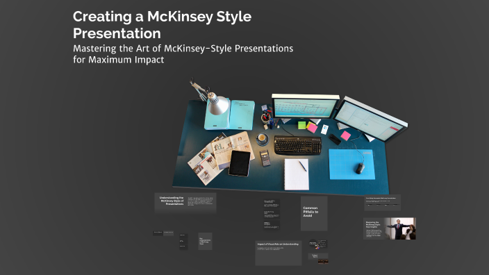 Creating a McKinsey Style Presentation by ahsan hayat on Prezi