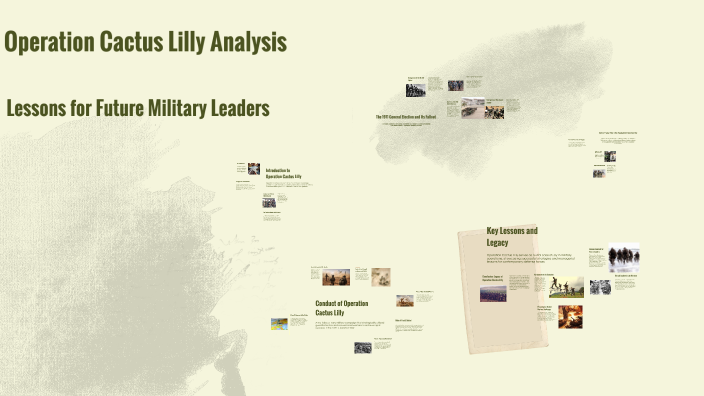 Operation Cactus Lilly Analysis by HUSSAIN MUHAMMAD FAHIM on Prezi