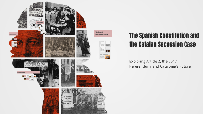 The Spanish Constitution and the Catalan Secession Case by gaia ...