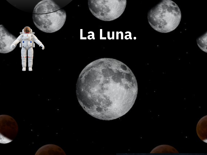 La Luna. by Ervin Montero on Prezi