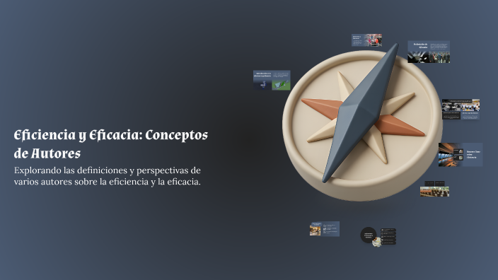 Eficiencia y Eficacia: Conceptos de Autores by Roberto Caba Mamani on Prezi