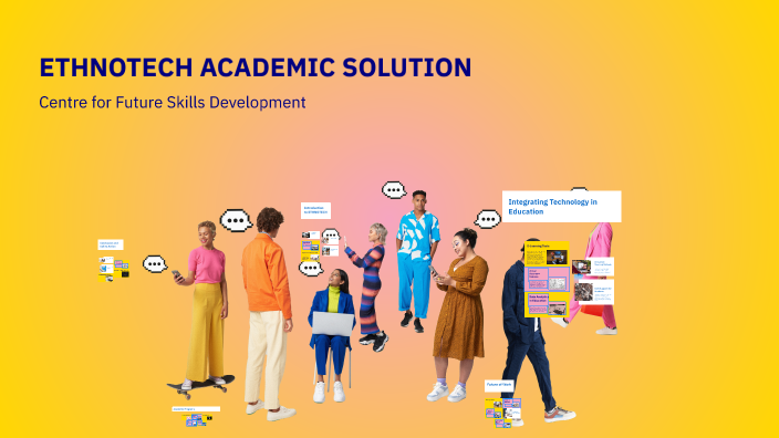 ETHNOTECH ACADEMIC SOLUTION by Shahanaz Sheriff on Prezi