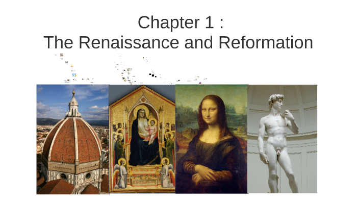 Chapter 1 : The Renaissance and Reformation by Mr. Smith on Prezi