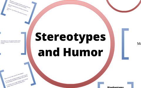 The Stereotypical Joke Contains Stereotypes by Matthew Ernst on Prezi