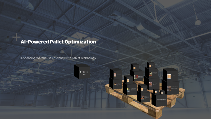 AI-Powered Pallet Optimization by Kaity McPherson on Prezi