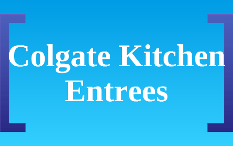 Colgate Kitchen Entries by Phil Ferreira on Prezi