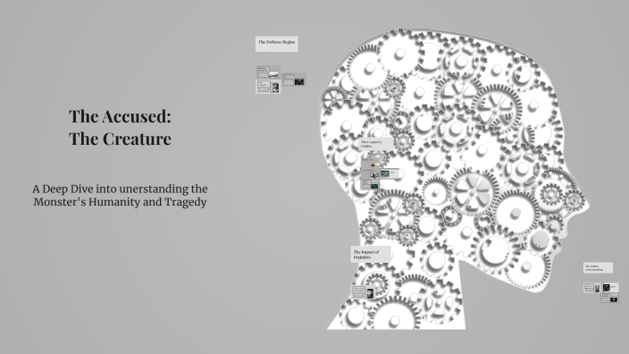 The Accused: Understanding the Creature by Jonathan Nawar on Prezi