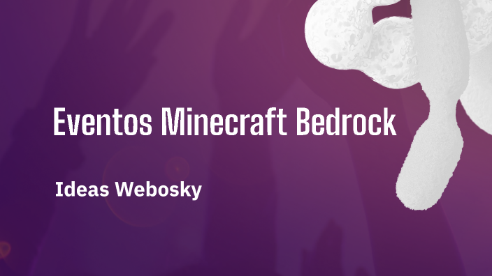 Eventos Minecraft Bedrock by Daniel Martín Beltrán on Prezi