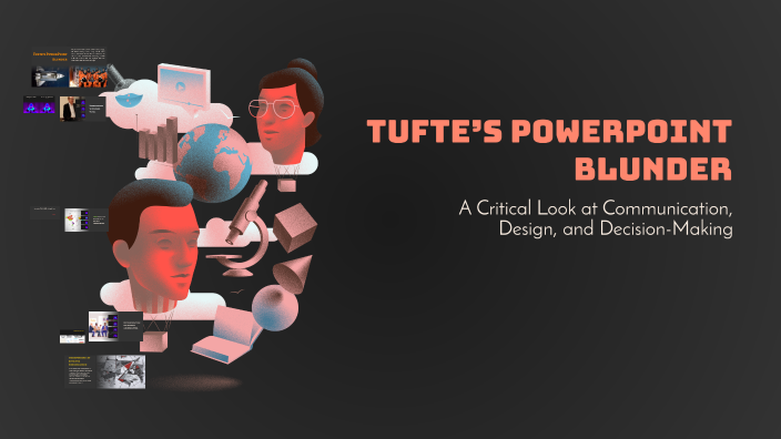 Tufte’s PowerPoint Blunder by Yash Soni on Prezi