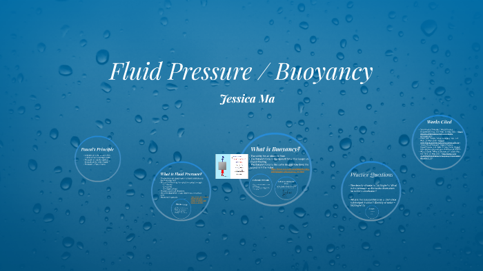 Fluid Pressure / Buoyancy by Jessica Ma on Prezi