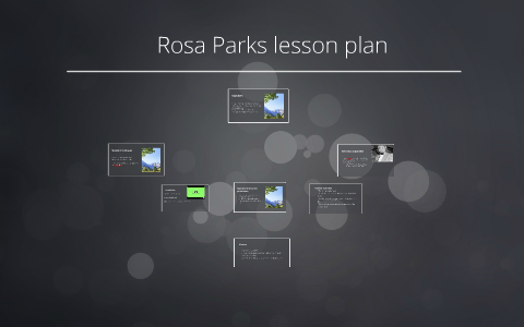Rosa Parks lesson plan by Megan Meyer on Prezi