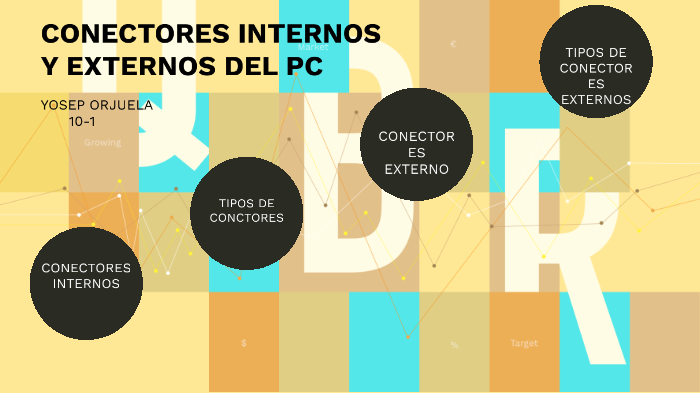 CONECTORES INTERNOS Y EXTERNOS DEL PC by Yosep Orjuela on Prezi