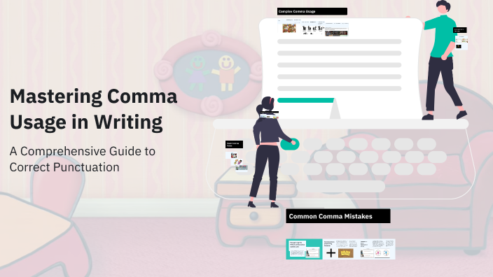 Mastering Comma Usage in Writing by savanah Echevarria on Prezi
