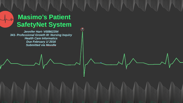 Masimo’s Patient SafetyNet System by Jennifer Hart on Prezi