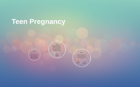 Teen Pregnancy by Addison Lentz on Prezi
