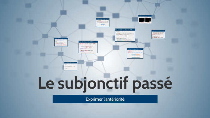 Le subjonctif passé by Online Courses on Prezi