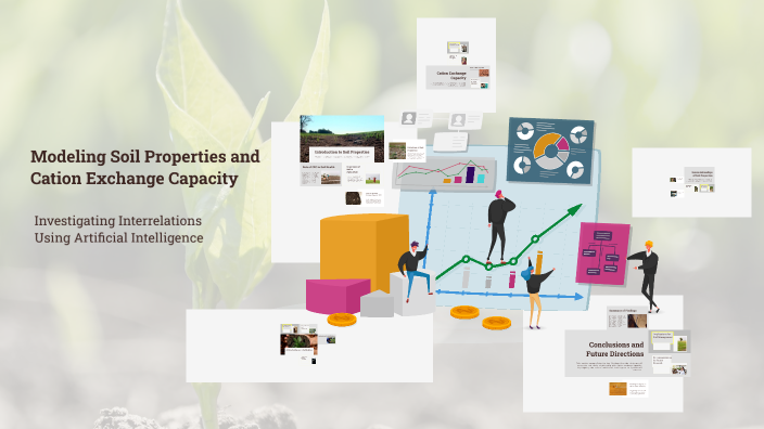 Modeling Soil Properties and Cation Exchange Capacity by Roja Jiji on Prezi