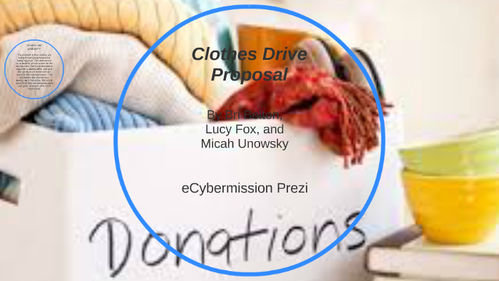 Clothes Drive Presentation by Lucy Fox on Prezi