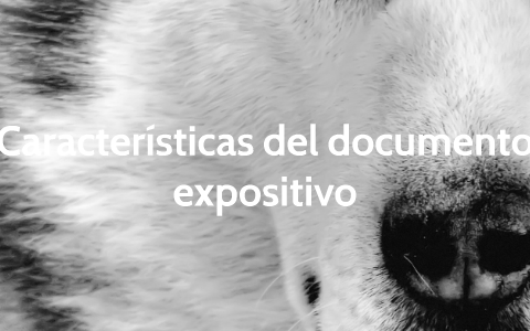 Características del documento expositivo by Faby FlCr on Prezi