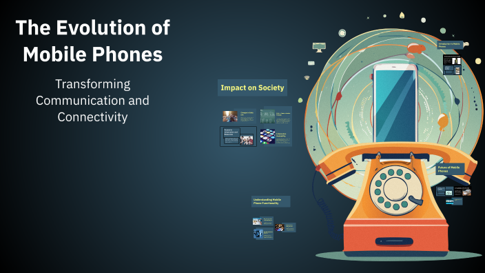 The Evolution of Mobile Phones by Nuryn Meza on Prezi