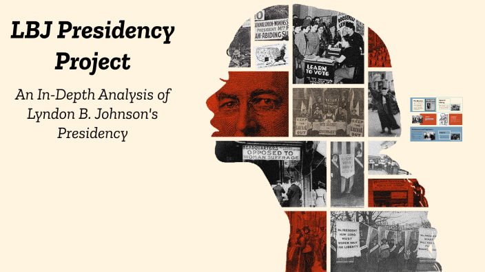 LBJ Presidency Project by alejandra b on Prezi