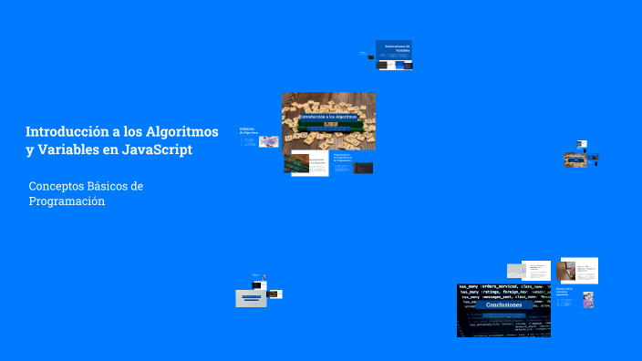 Introducción a los Algoritmos y Variables en JavaScript by Nelson on Prezi