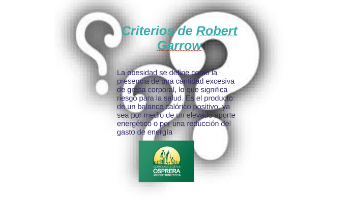 Criterios de Robert Garrow by Mayjory castro on Prezi