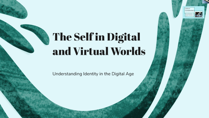 The Self in Digital and Virtual Worlds by Jhon Wick on Prezi