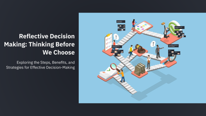 Reflective Decision Making: Thinking Before We Choose by khushmeet kaur ...