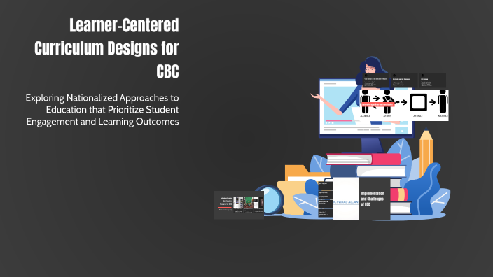Learner-Centered Curriculum Designs for CBC by Amos Wayeme on Prezi