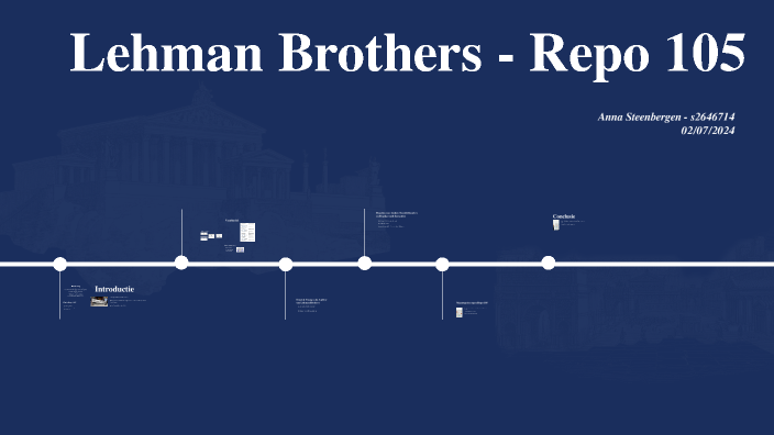 Understanding Lehman Brothers Repo 105 by Anna Steenbergen on Prezi